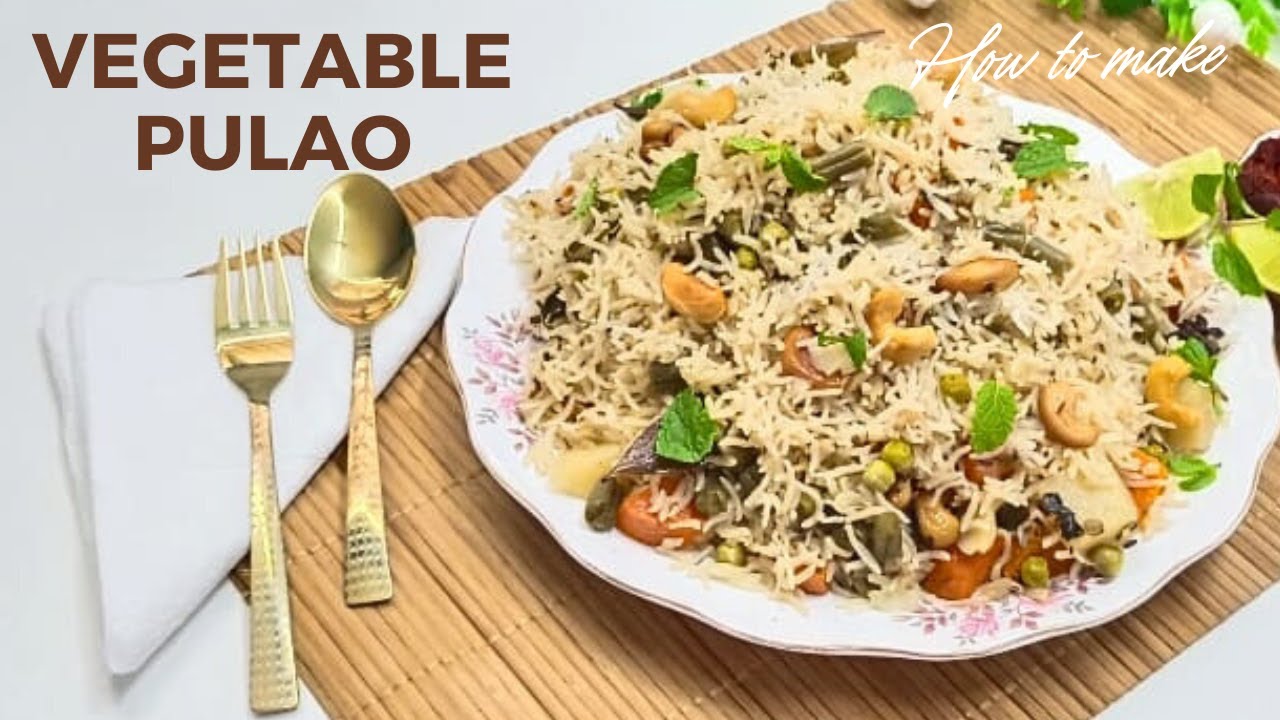 Vegetable Pulao Recipe/How to make Vegetable Pulao - YouTube