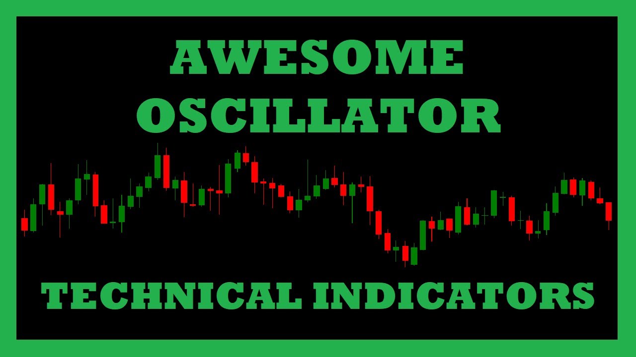 Awesome Oscillator (AO) Explained | Technical Indicators - YouTube