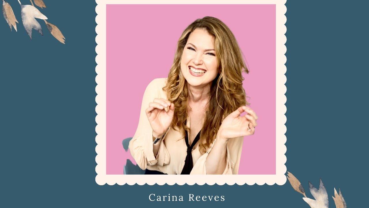 Episode 48: The Secrets to Creating The Life You Want Featuring Carina ...