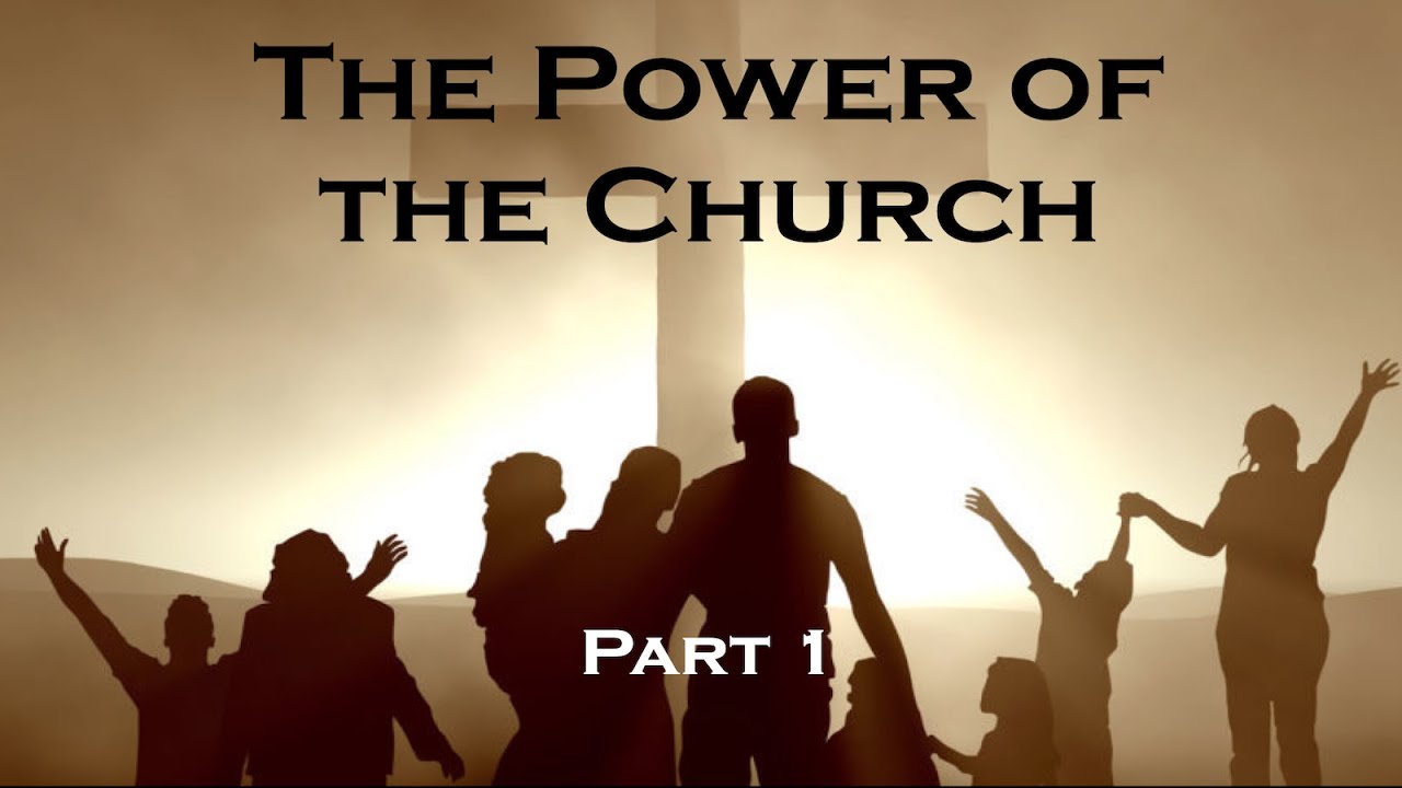 The Power of the Church Part 1, by John Lusk - YouTube