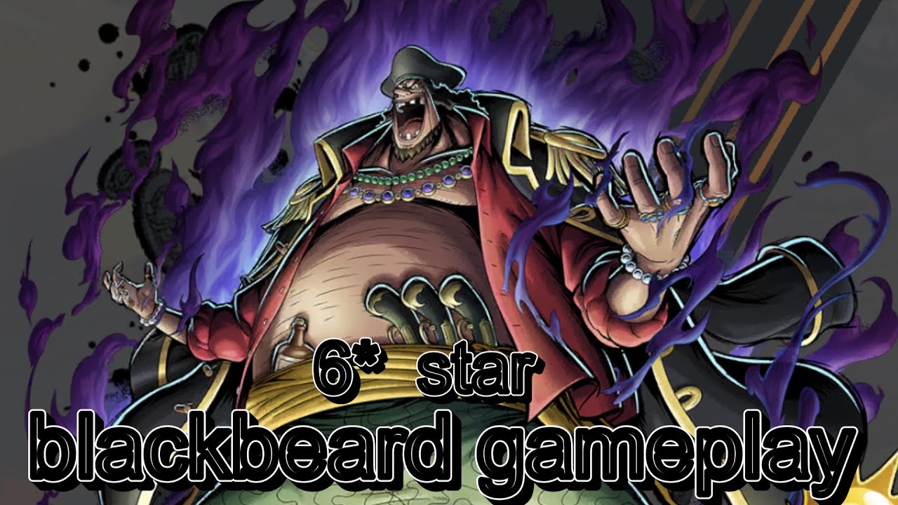 BLACKBEARD GAMEPLAY 6 STAR LEVEL 100 - YouTube