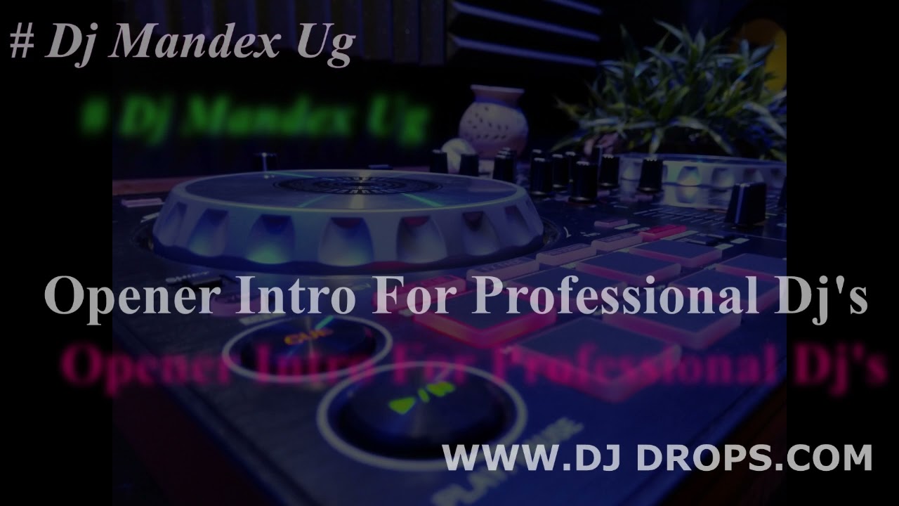 DJ intro Opener Sound Effects ( Opener intro for Dj's ) - YouTube