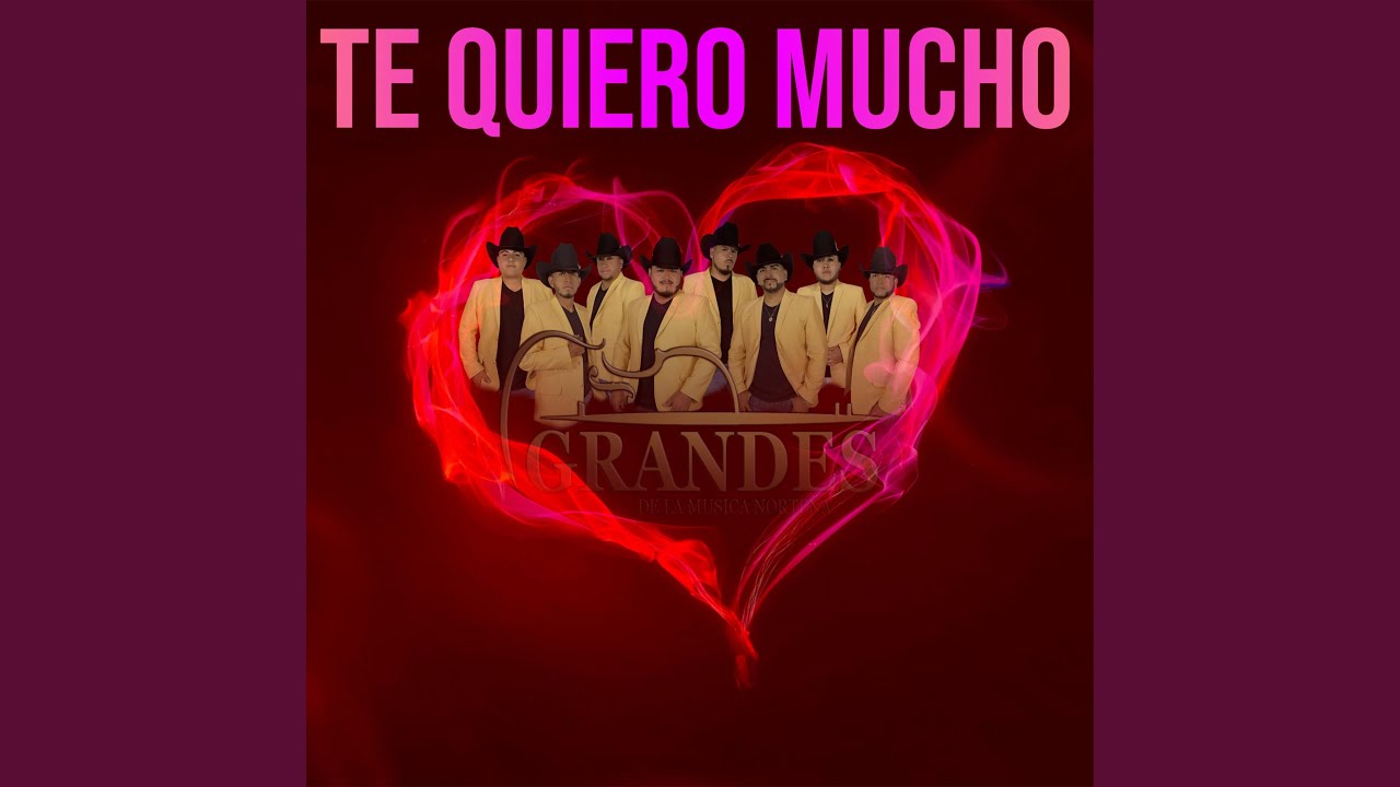 TE QUIERO MUCHO - YouTube Music