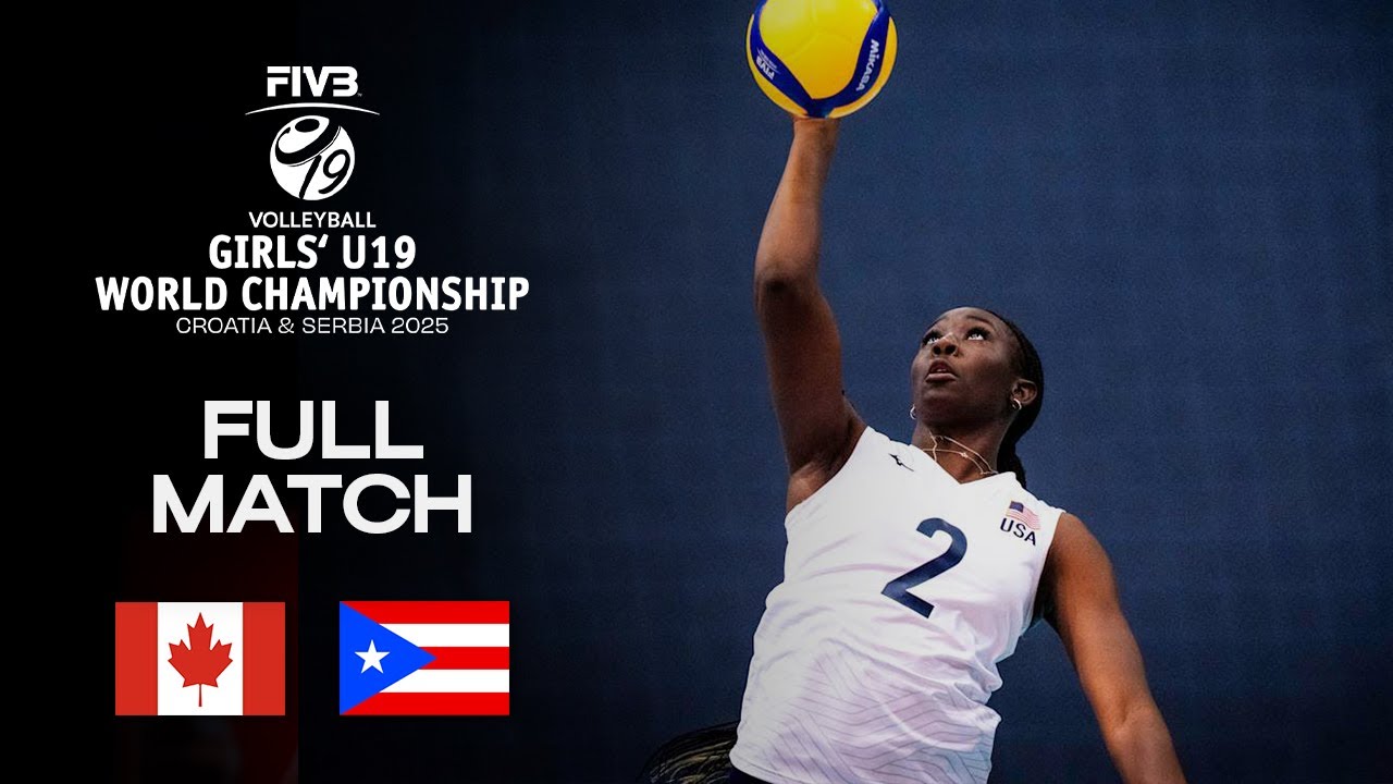 Canada vs. Puerto Rico - Playoffs | Girls' U19 World Champs 2025 - Full ...
