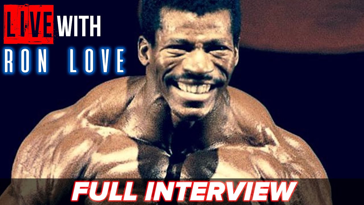 MOST UNDERRATED BODYBUILDER OF ALL TIME? Ron Love Interview - YouTube