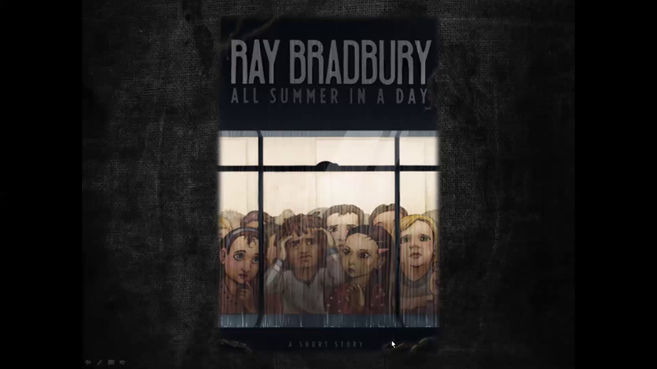 "All Summer in a Day" by Ray Bradbury - YouTube
