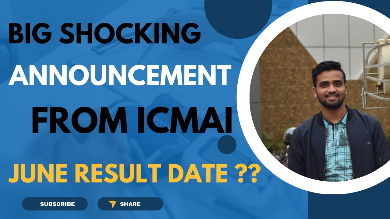 Breaking News || CMA Inter & Final Date sheet || June 24 Result date ...