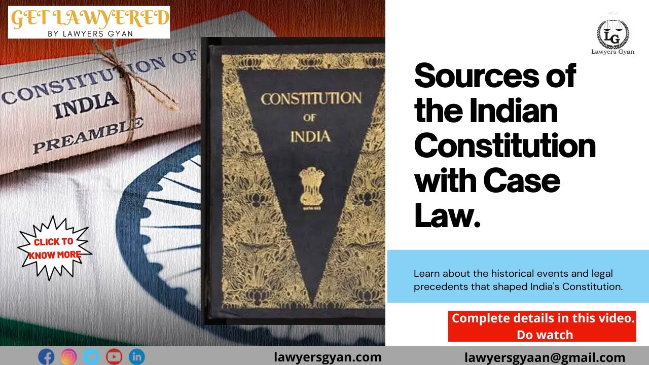 Sources of the Indian Constitution with Important Case Laws | Lawyers ...