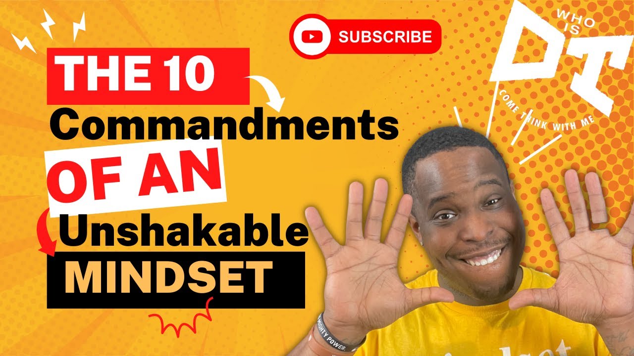 The 10 Commandments Of An Unshakable MINDSET - YouTube