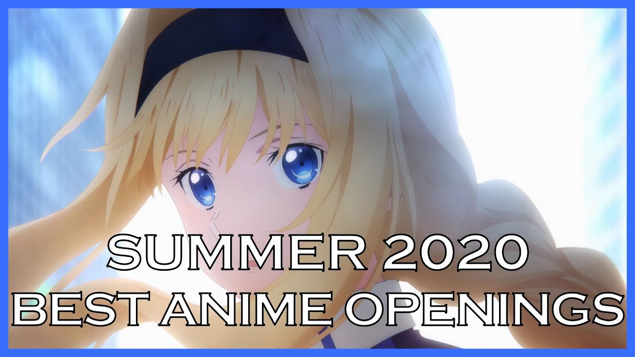 Top 20 Anime Openings of Summer 2020 - YouTube