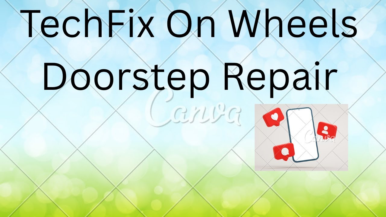 Introducing TechFix On Wheels | Doorstep Mobile & Laptop Repair Service ...