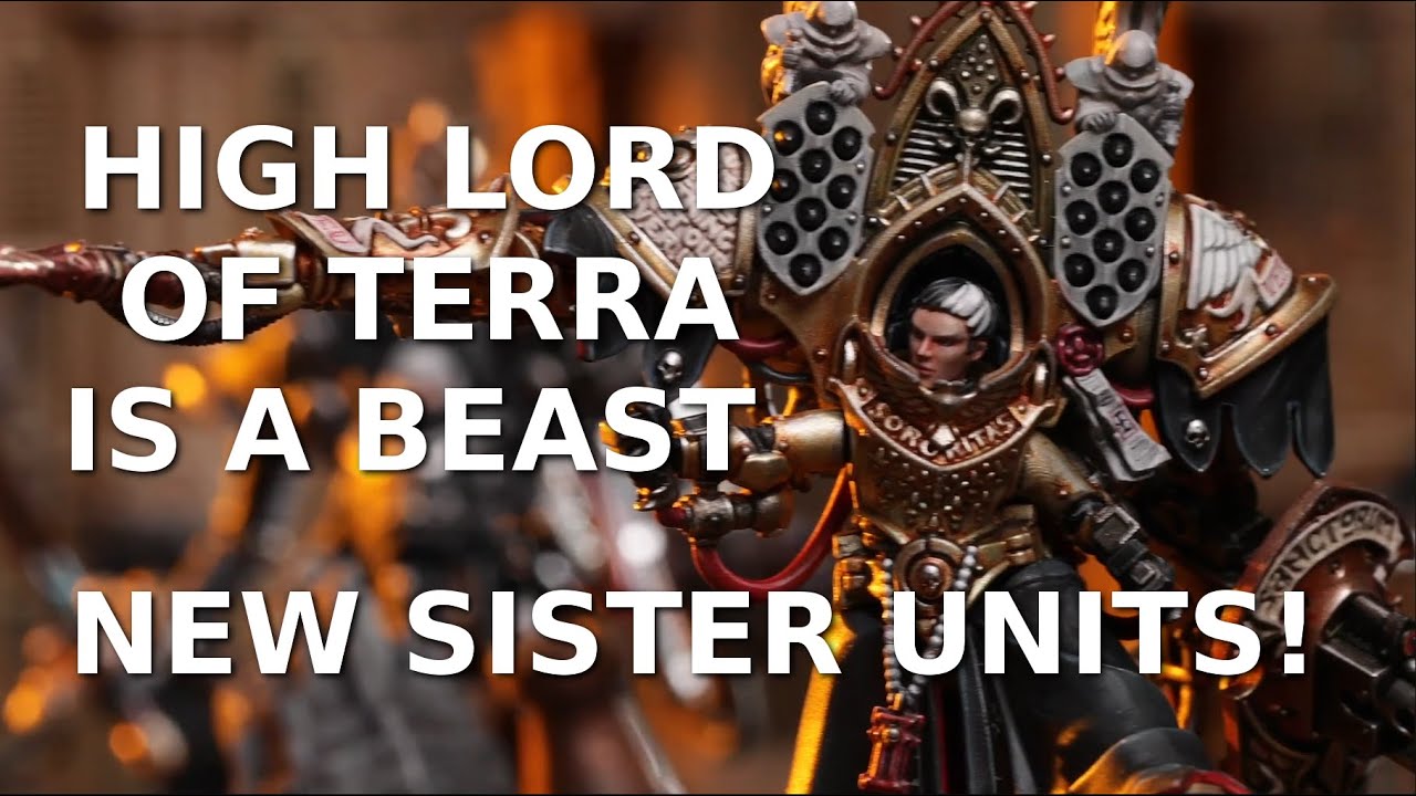 Warhammer Fest Online NEW SISTER UNITS! HIGH LORD OF TERRA IS A BEAST ...