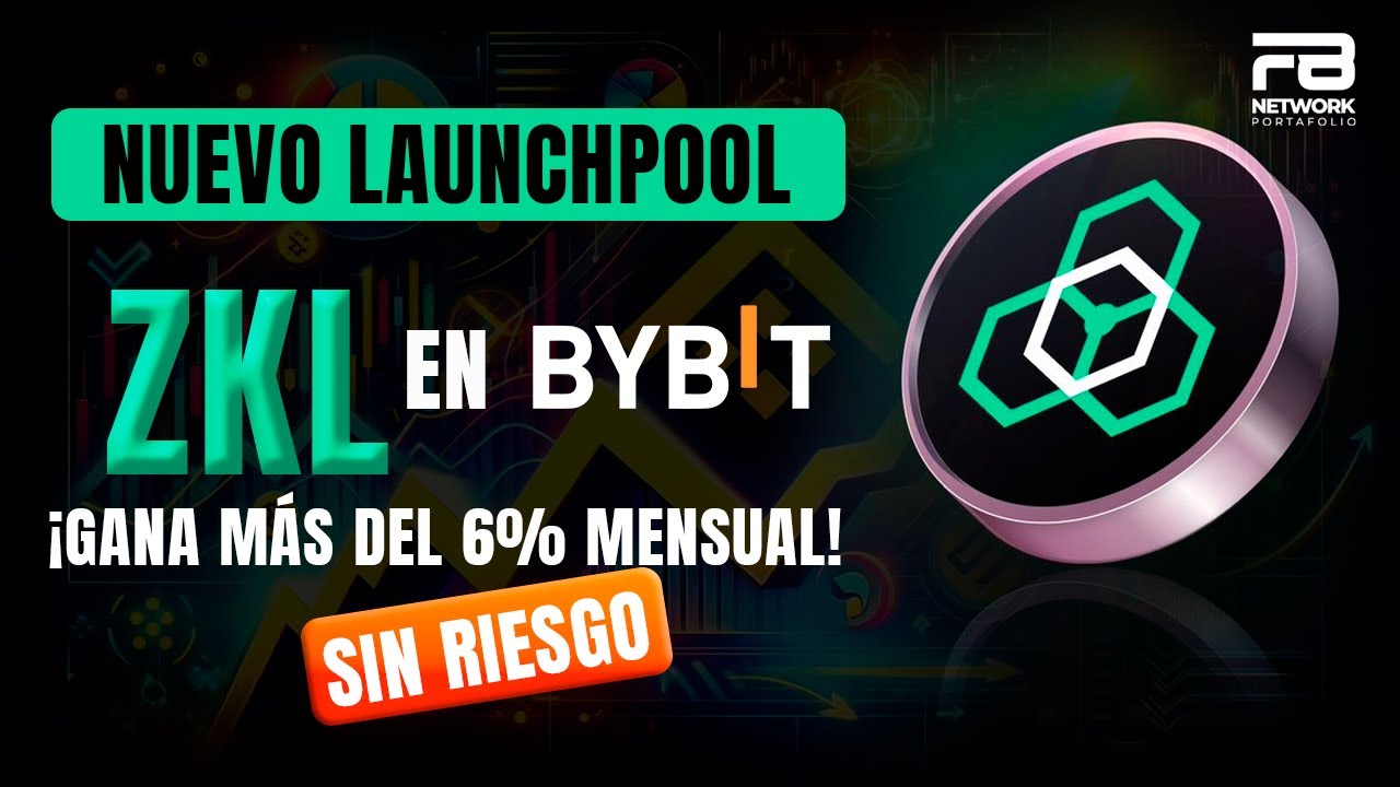 Nuevo Launchpool de ZKL en Bybit! Participa y gana más de 6% mensual! SIN RIESGO!🔥GANANCIAS ...
