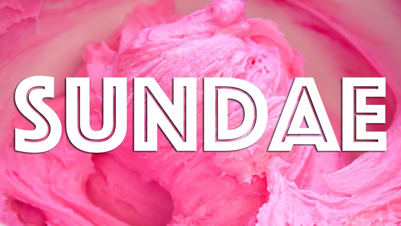Introducing Sundae... 🍧 - YouTube