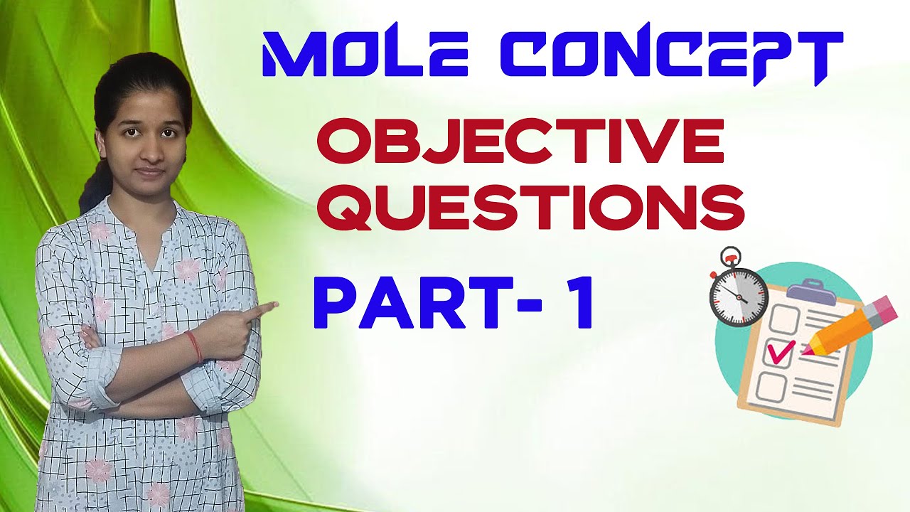 MOLE CONCEPT | OBJECTIVE QUESTIONS PART-1 | CLASS 11 | CHEMISTRY | 10 ...