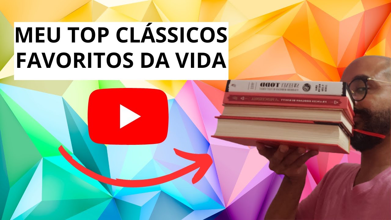 MEUS LIVROS FAVORITOS: TOP CLÁSSICOS | LIVRIN E CAFEZIM - YouTube