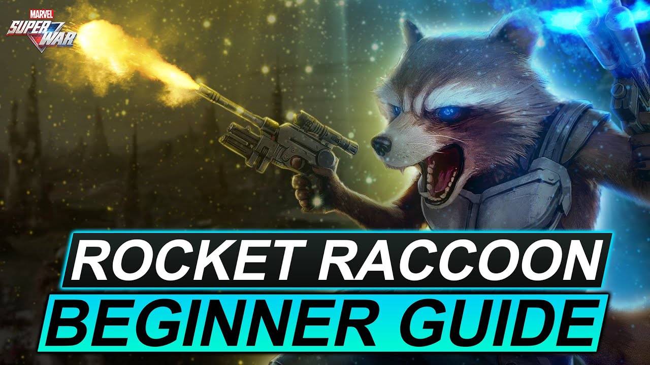 Rocket Raccoon 101: An Easy Guide To Get You Started | MARVEL Super War ...