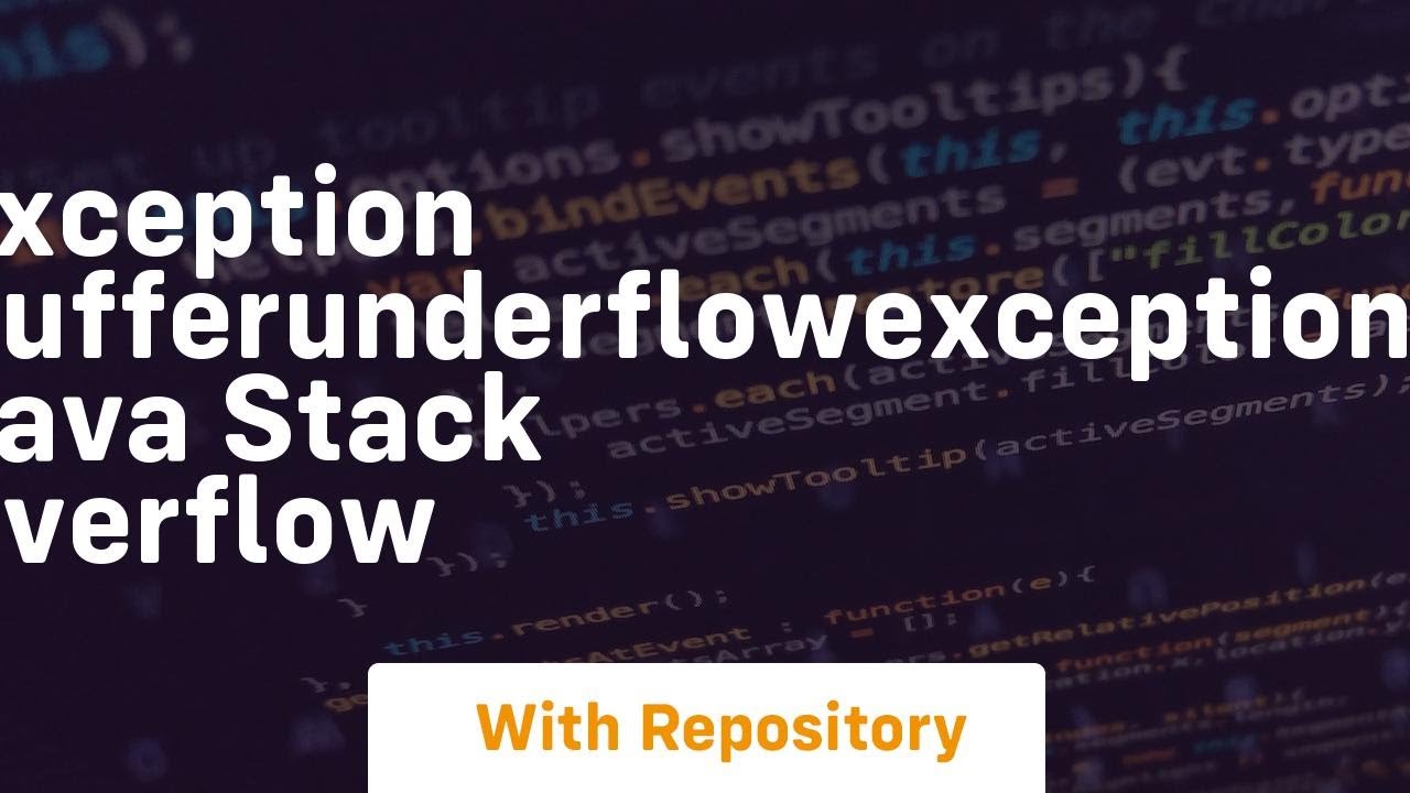 Exception Bufferunderflowexception Java Stack Overflow Youtube