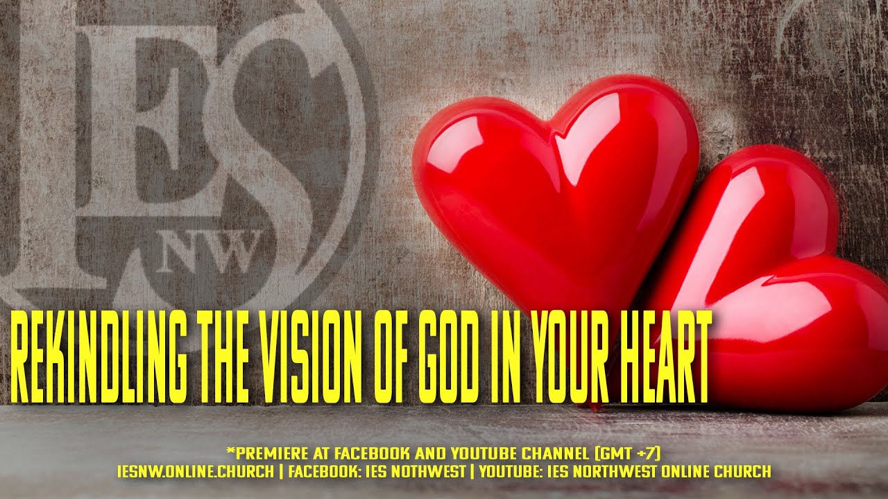 REKINDLING THE VISION OF GOD IN YOUR HEART | Ps. REYNALD LANGGOY - YouTube