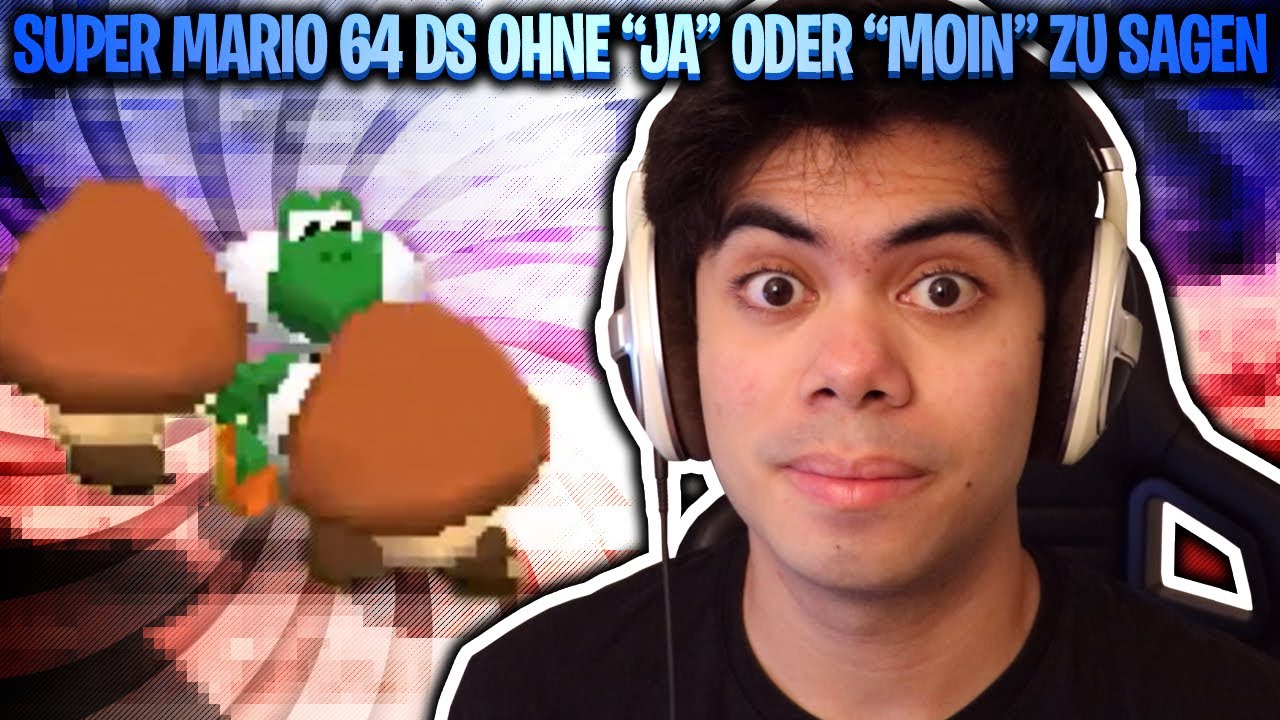 Super Mario 64 DS, aber ich darf nicht ''Ja'' oder ''Moin'' sagen - YouTube