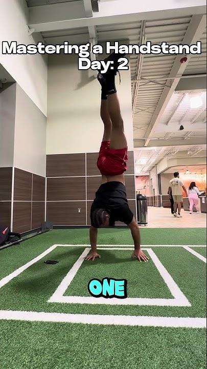 Day 2: Mastering a Handstand - YouTube