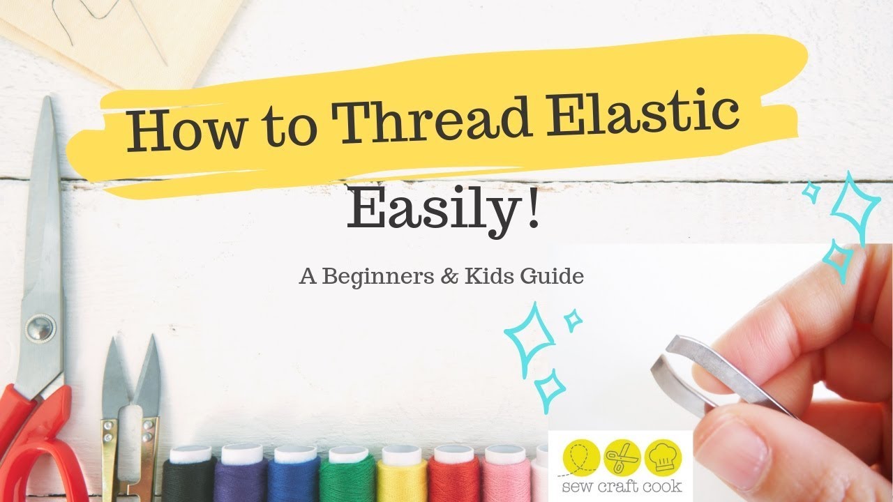How to Thread Elastic Easily - YouTube