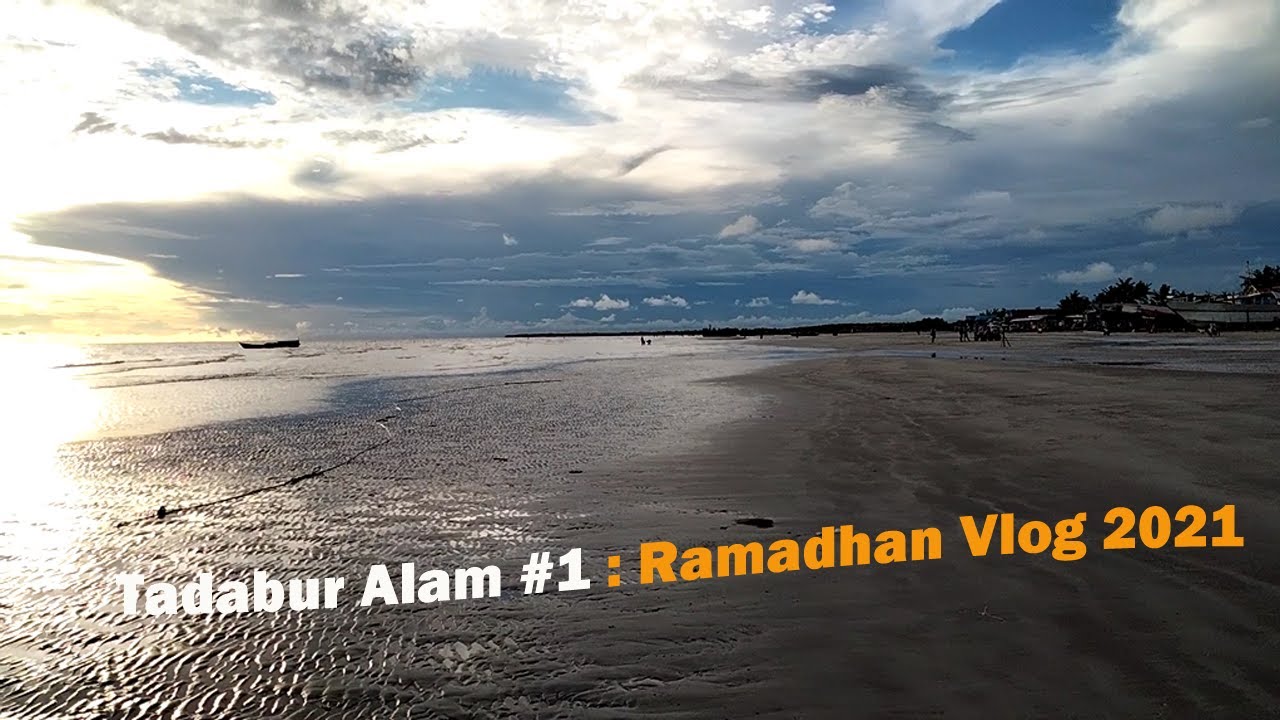 Tadabbur Alam 02 : Ramadhan Vlog 2021 - YouTube