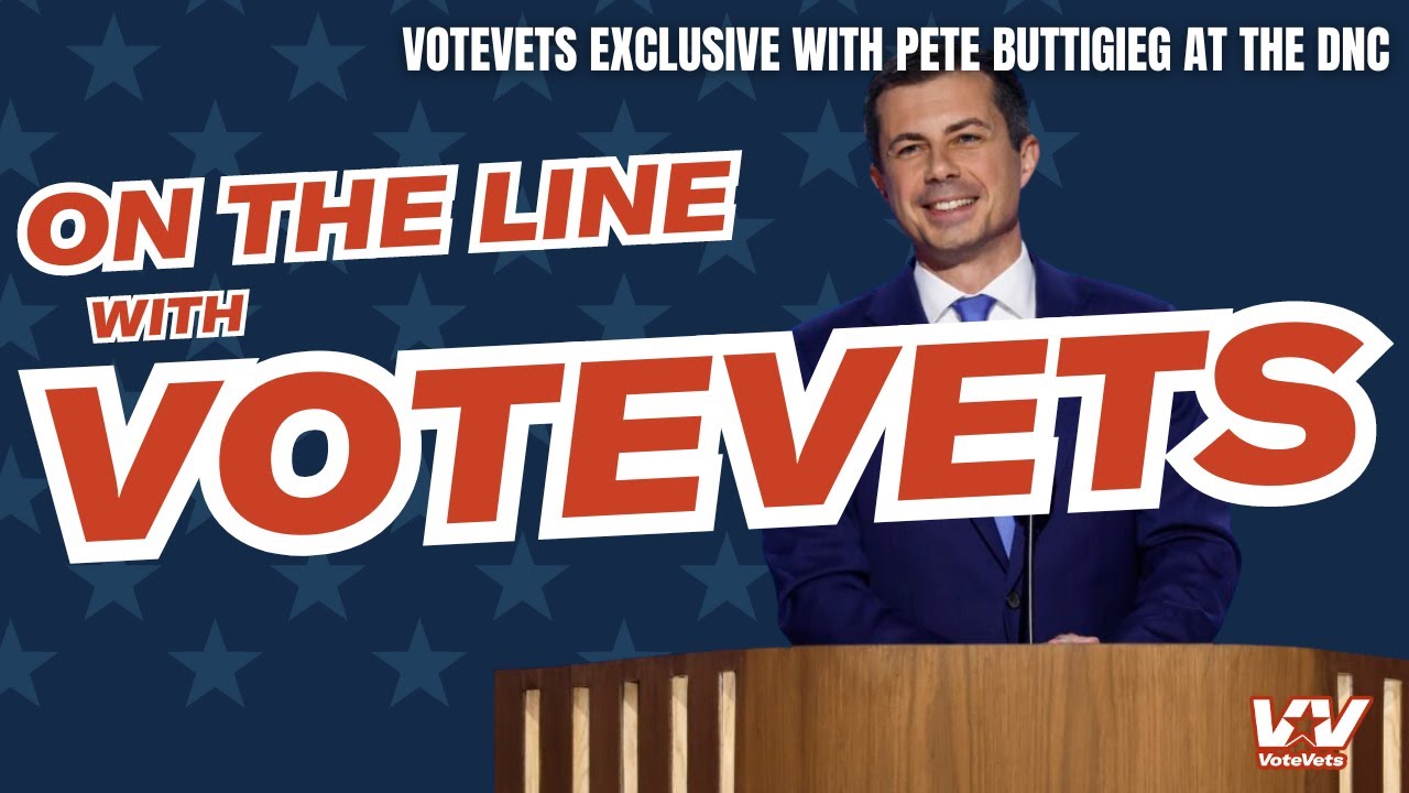 ON THE LINE with VOTEVETS - EXCLUSIVE with PETE BUTTIGIEG AT THE DNC ...
