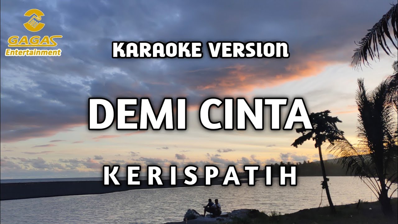 Kerispatih - Demi Cinta (Karaoke) - YouTube