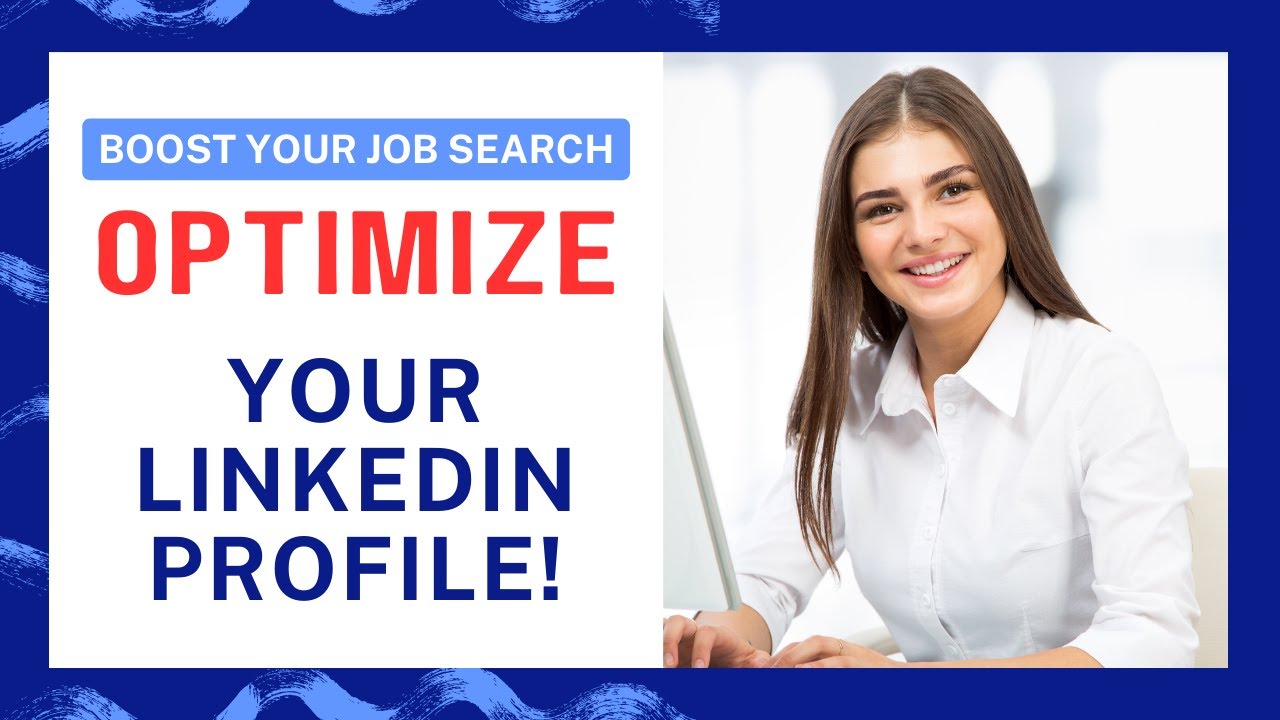 Boost Your Job Search: Optimize Your LinkedIn Profile! - YouTube
