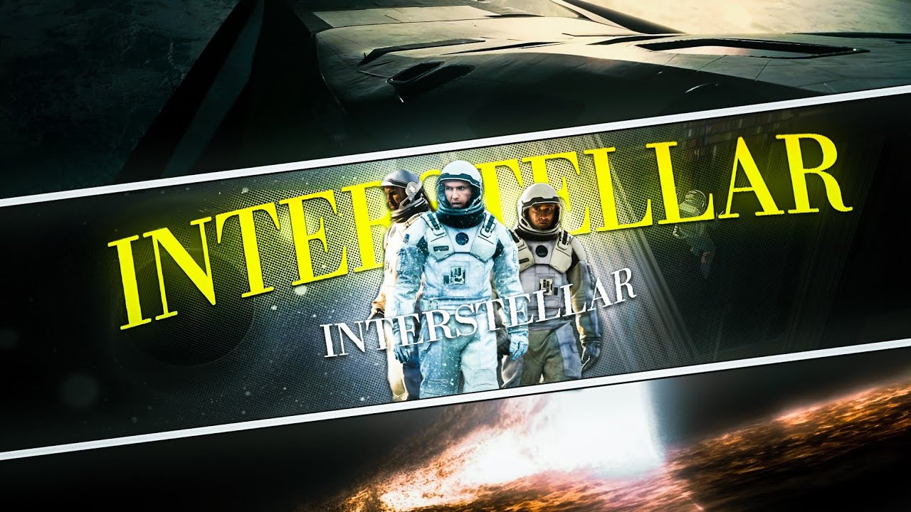 [4K] Interstellar Edit' - YouTube