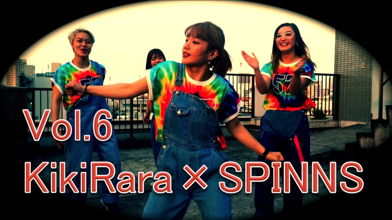 【KikiRara×SPINNS】vol.6_KikiRara - YouTube