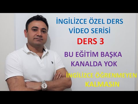 İNGİLİZCE ÖZEL DERS VİDEO SERİSİ. DERS 3. İNGİLİZCE NASIL ÖĞRENİLİR? SIFIRDAN İNGİLİZCE ÖĞRENMEK.