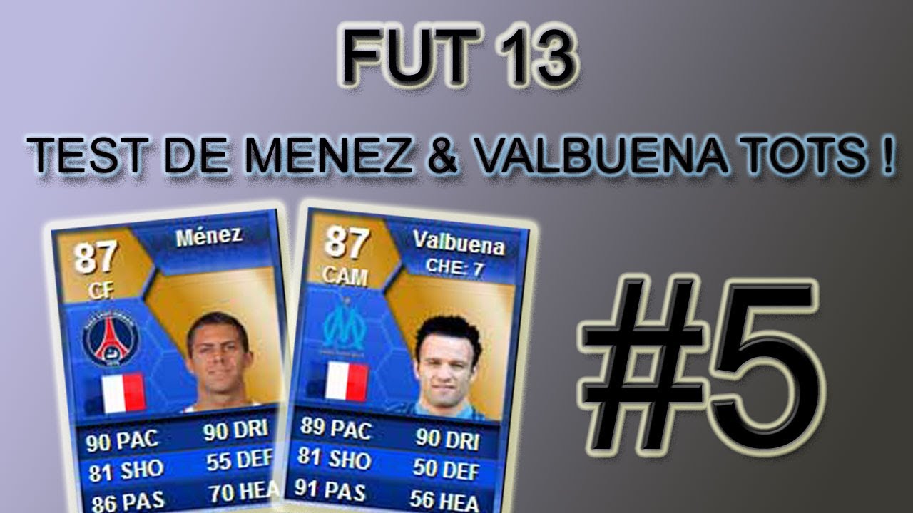 FUT 13 : Test de Menez & Valbuena TOTS + Création d'hybrid HD/FR - YouTube