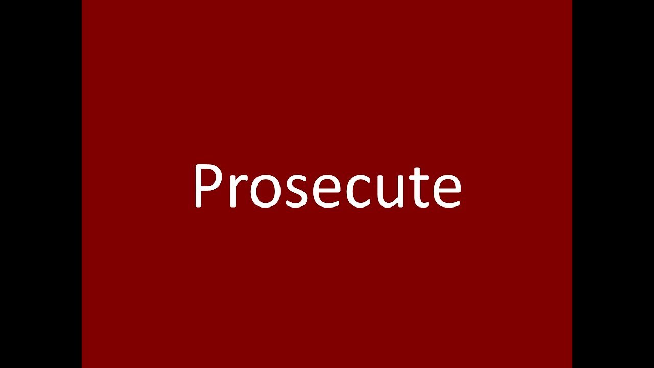 Prosecute - YouTube