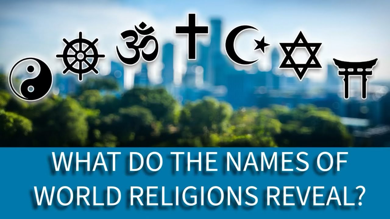 What Do the Names of World Religions Reveal? - YouTube