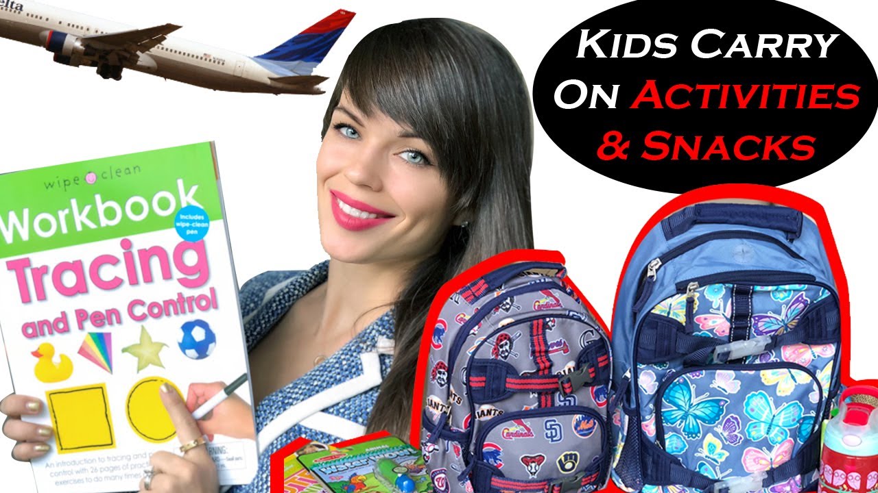 What To Pack Kids Carry On | Activities And Snacks Long Haul Flight ...