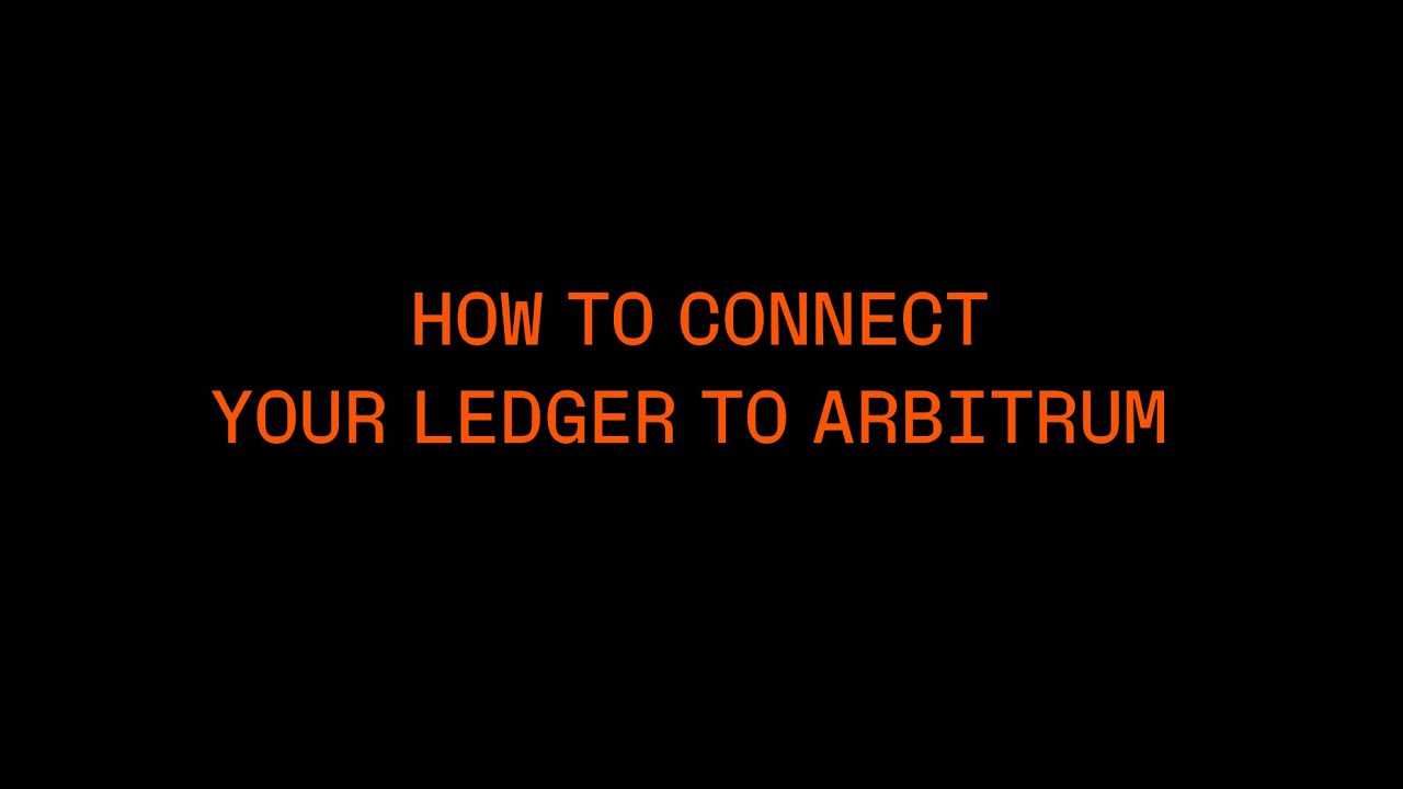 Connect your Ledger device to Arbitrum - YouTube