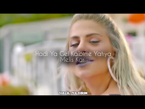 Melis Kar - Yatıya ( Halil Yıldırım Remix ) Hadi Ya Gel Kalbime Yatıya.