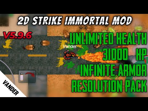 2d Strike V5.9.6 Immortal Mod || 31000 HP Hack