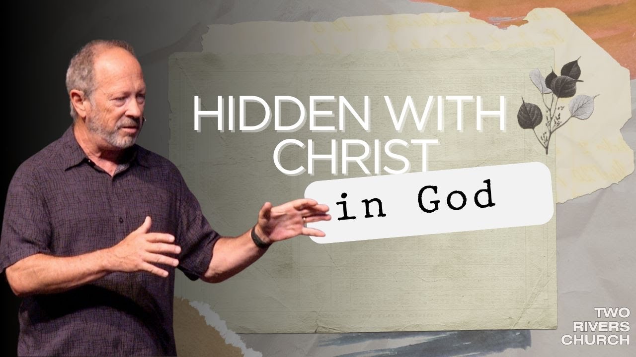 Hidden with Christ in God | Pastor Tom Alexander | Worship with Tim ...