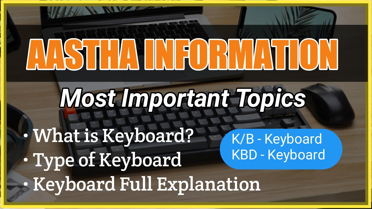 What is Keyboard? full Explanation | #Aastha_Information - YouTube