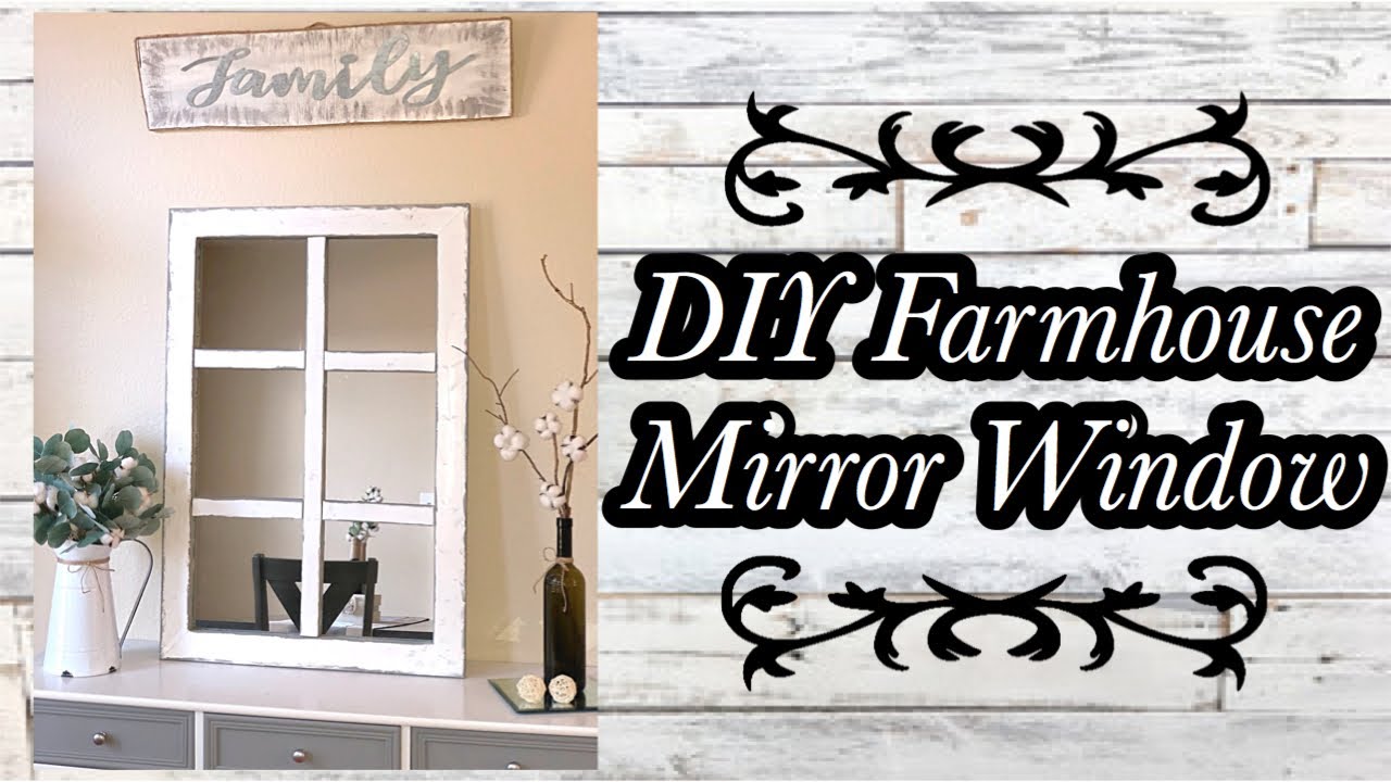 DIY Farmhouse Mirror Window | Farmhouse Window | Easy Farmhouse Window ...