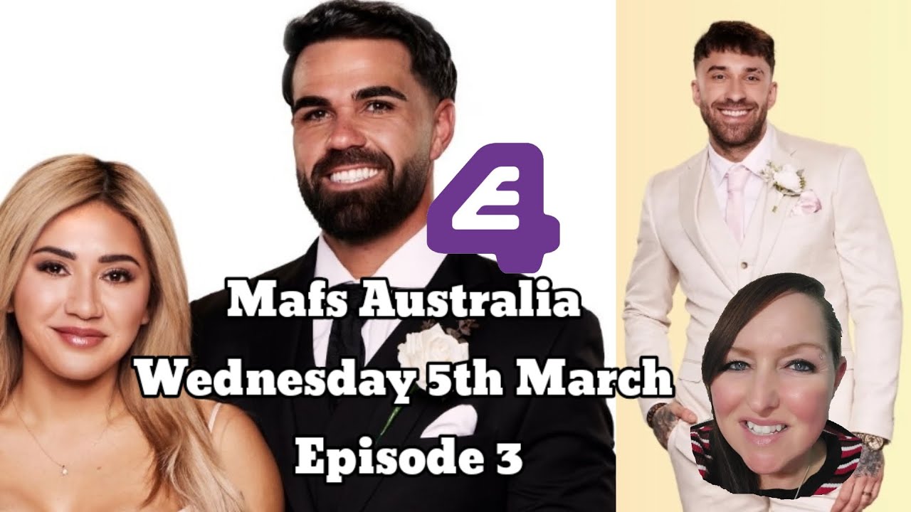 MAFS AUSTRALIA season 12 episode 3 e4 - YouTube