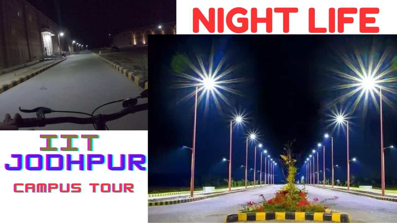 IIT JODHPUR at NIGHT | Roaming around campus | #iit #iitjodhpur # ...
