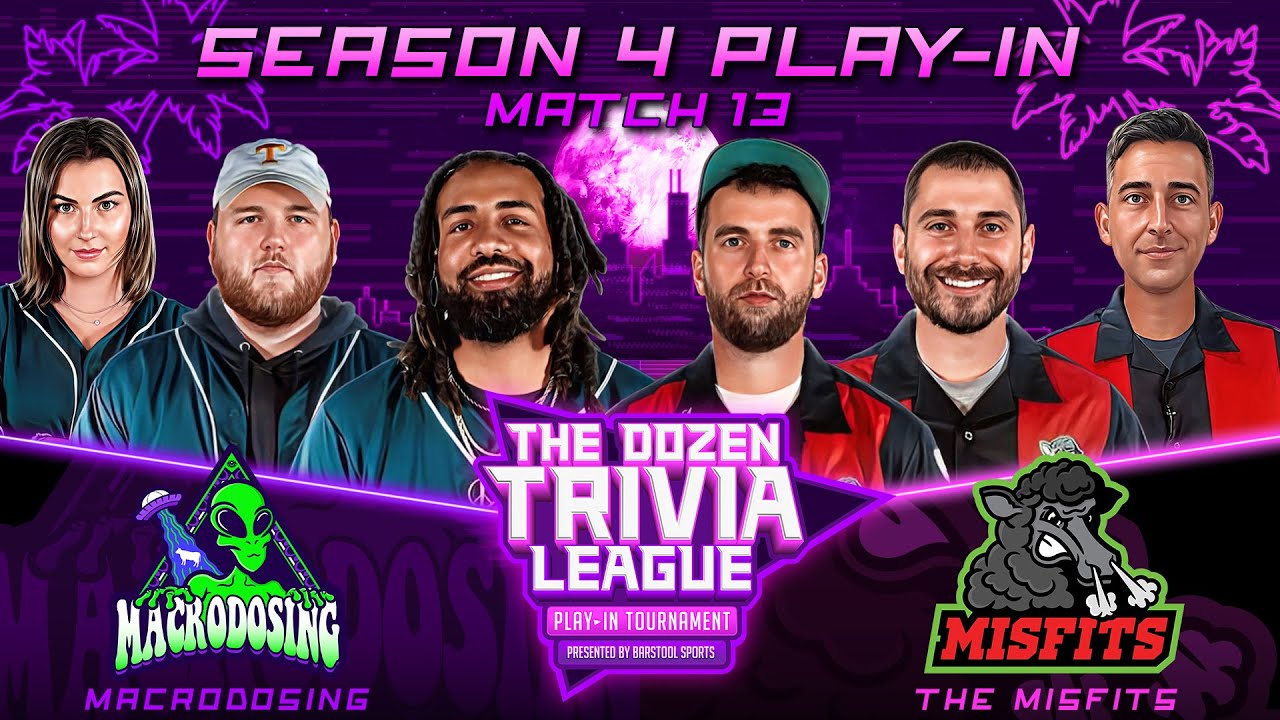 Macrodosing vs. The Misfits | Match 13 - The Dozen Trivia League Season ...