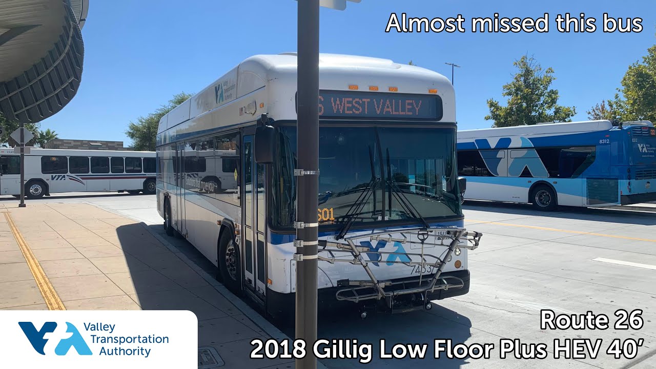 VTA 7453 on Route 26 - 2018 Gillig Low Floor Plus HEV 40' - YouTube