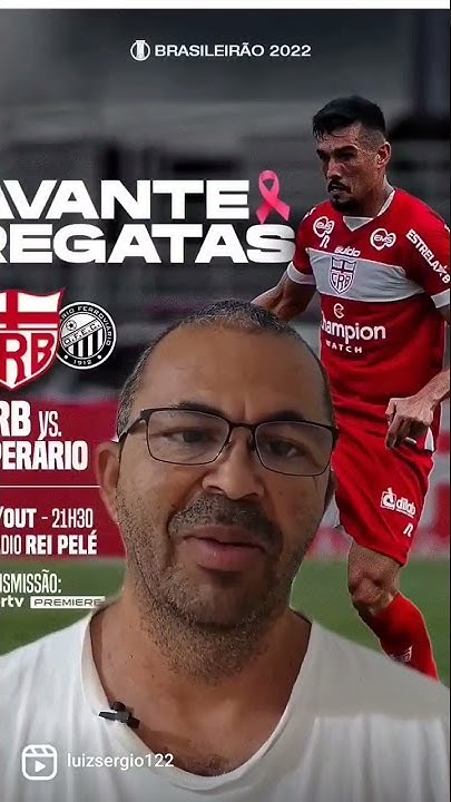 Crb X Operário Pela 36 Rodada Do Campeonato Brasileiro Da Série B Hoje