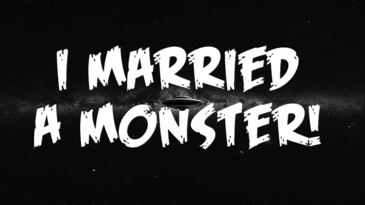 The Sensible Gray Cells: ‘I Married a Monster’ - YouTube