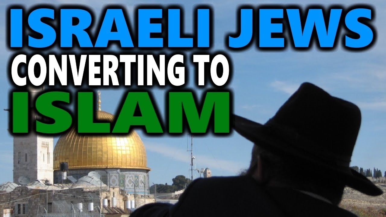 Israeli Jews Converting to Islam - YouTube